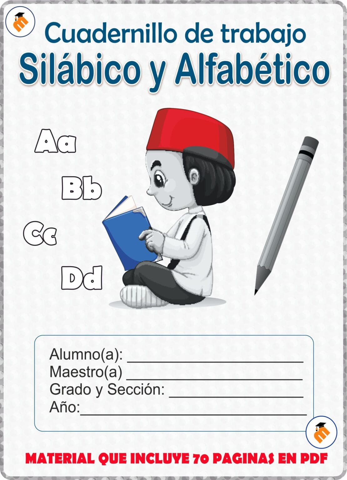 Cuadernillo de trabajo Silábico Alfabético 1º y 2º Primaria
