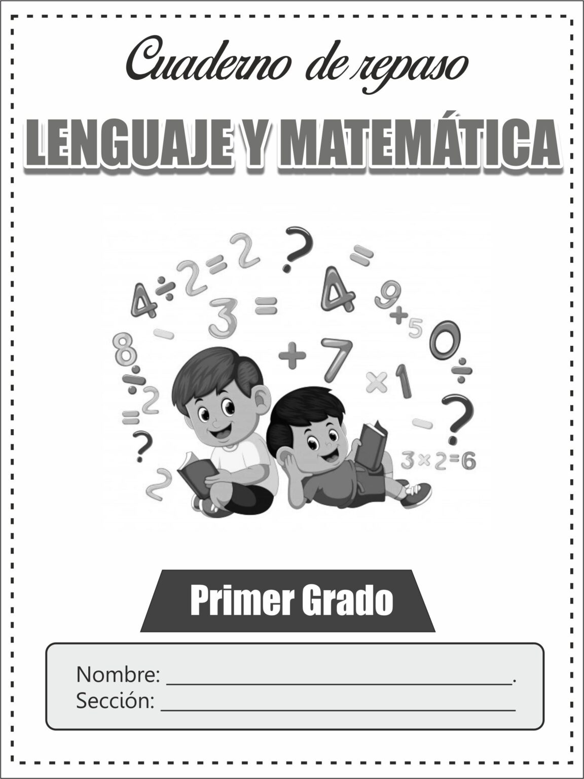 Cuaderno de repaso de Lenguaje y Matemática 1er Grado
